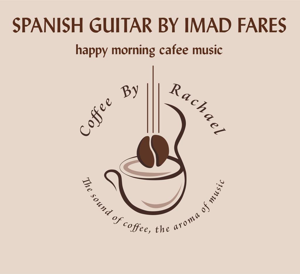 Spanish Guitar Music by Imad Fares - Happy Morning Cafee Music – Coffee ...